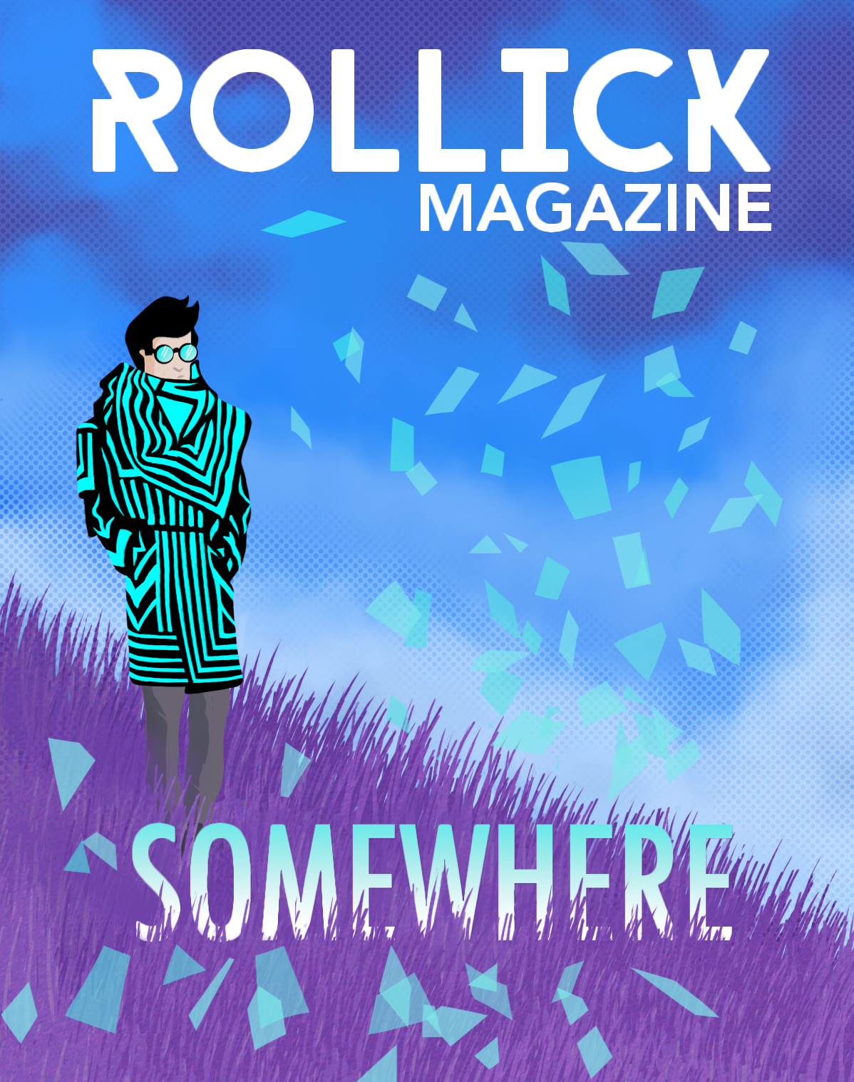 Somewhere – Rollick Mag